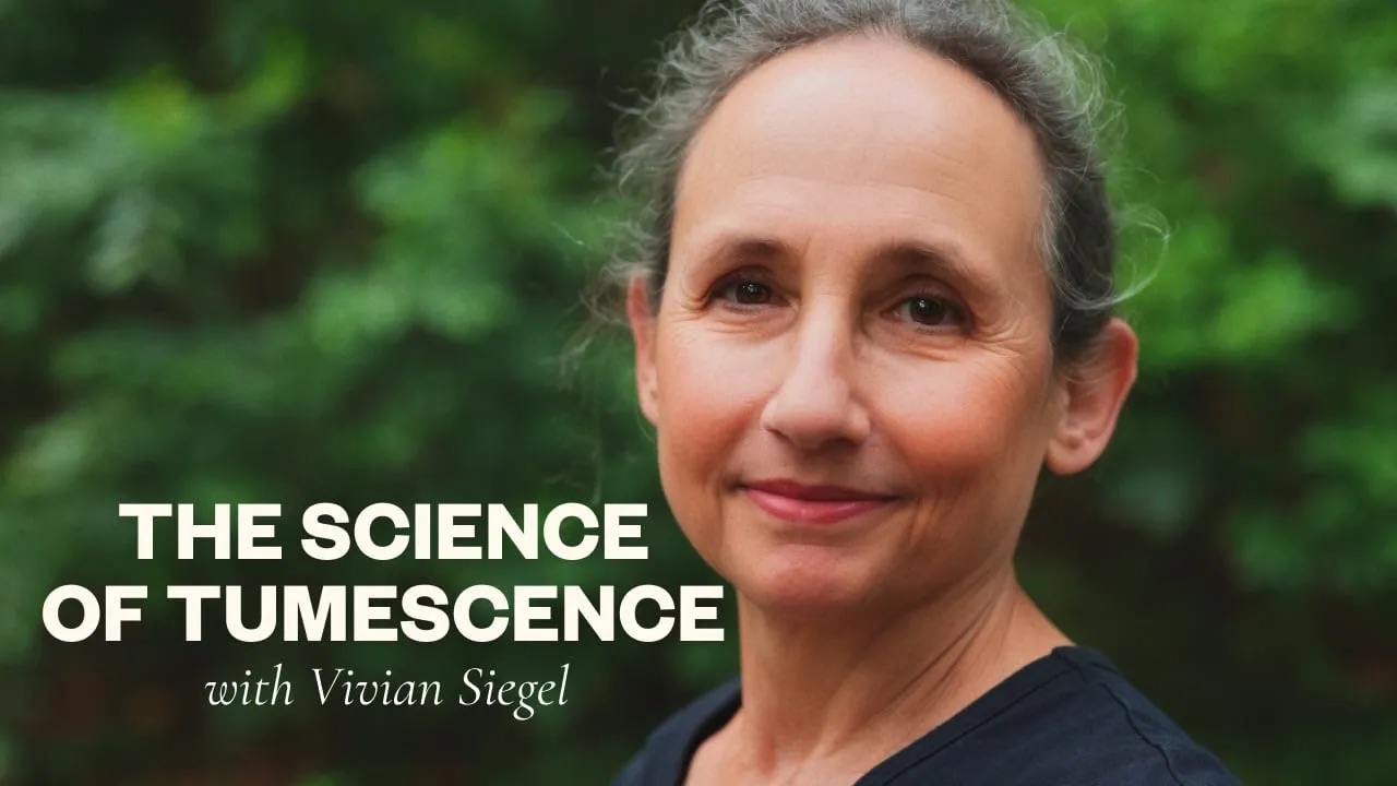 The Science of Tumescence with Vivian Siegel | Eros Platform