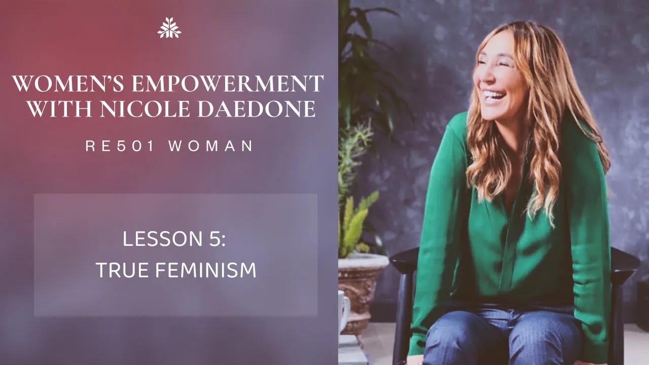 Women's Empowerment Lesson 5: True Feminism | Eros Platform